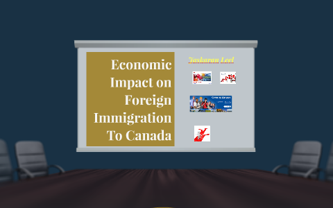 Economic impact of immigration to Canada by karan leel