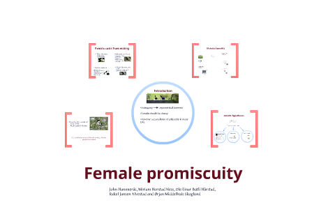 Female promiscuity by John Hammerås on Prezi