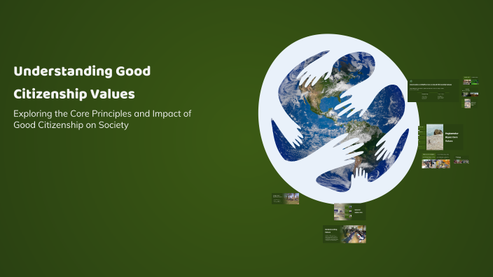 Understanding Good Citizenship Values by jasmine agpasa on Prezi