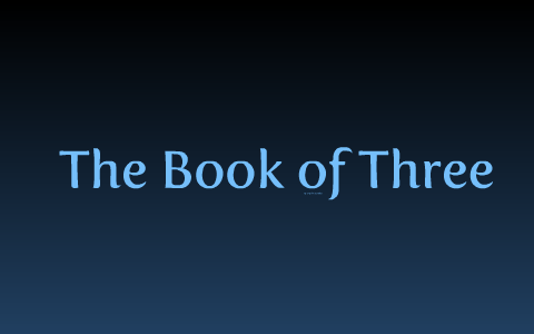 The Book of Three by Lloyd Alexander by Evelyn Chaleki on Prezi
