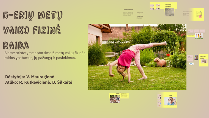 4-5 metų vaiko fizinė raida by Dovilė Silk on Prezi