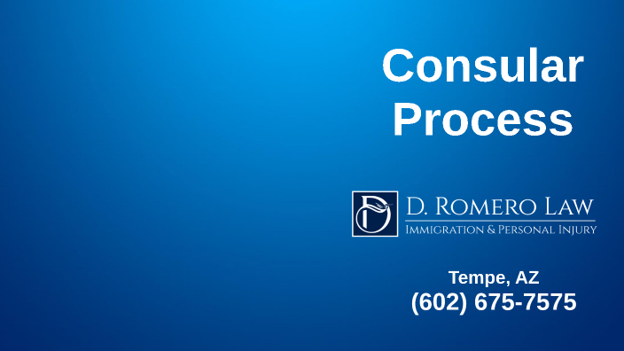 Consular process English by Dario Romero on Prezi