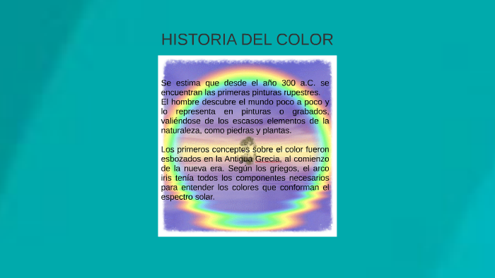 HISTORIA DEL COLOR by Ivy Ivy on Prezi