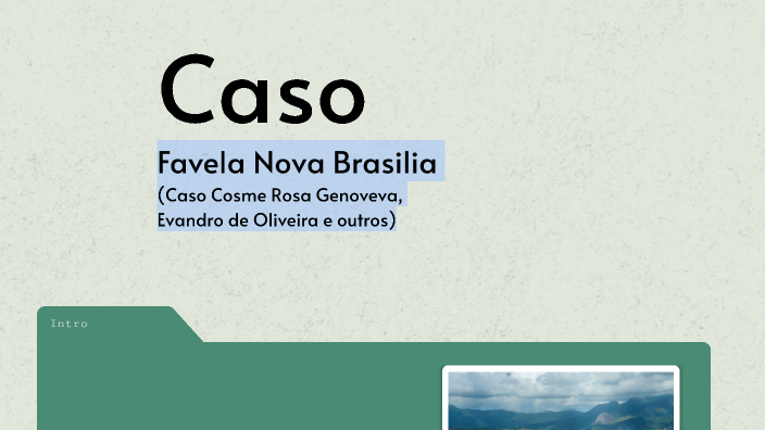 Favela Nova Brasilia (Caso Cosme Rosa Genoveva, Evandro de Oliveira e ...