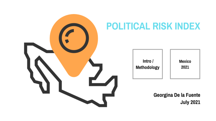 Political risk index by Georgina Fuente on Prezi