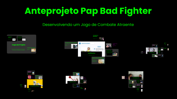 Anteprojeto Pap Bad Fighter by Afonso Henrique Gonçalves de Jesus on Prezi