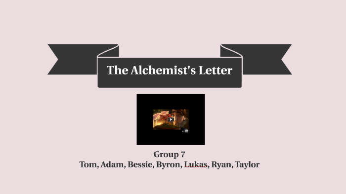 The Alchemist's Letter by Elizabeth McConnell on Prezi