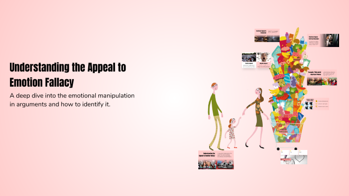 Understanding the Appeal to Emotion Fallacy by Laira Bacaltos on Prezi