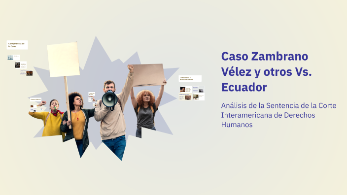 Caso Zambrano Vélez y otros Vs. Ecuador by valery molina on Prezi