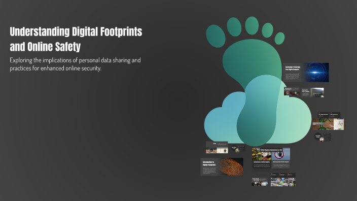 Understanding Digital Footprints and Online Safety by Caryn Mcanelly on ...