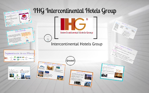 IHG intercontinental Hotels Group by Mich Sanchez on Prezi