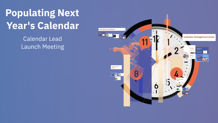 Populating Next Year's Calendar by Bridget Guerra on Prezi