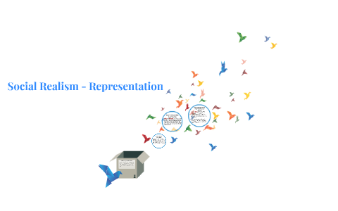 Social Realism - Representation by Ben Harris on Prezi