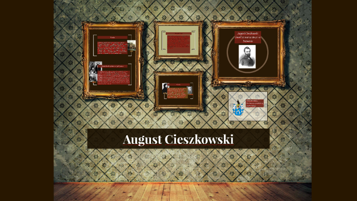 August Cieszkowski by Eustachy Motyka on Prezi