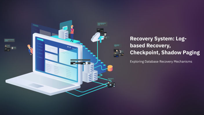 Recovery System: Log-based Recovery, Checkpoint, Shadow Paging by nayak ...
