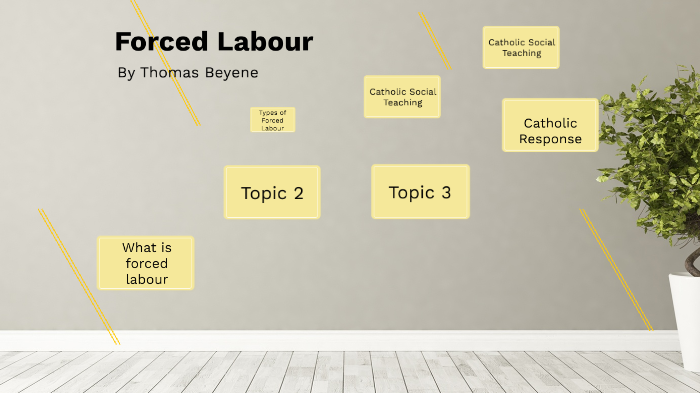 Forced Labour by Thomas Beyene on Prezi