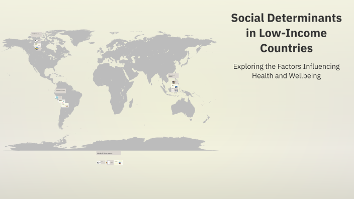 Social Determinants in Low-Income Countries by Hama Hama on Prezi