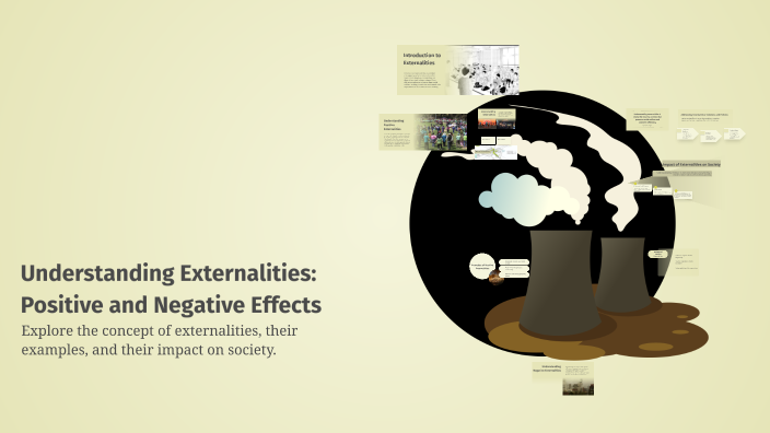 Understanding Externalities: Positive and Negative Effects by Pragya ...