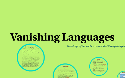 Vanishing Languages by Brooke Raschke on Prezi