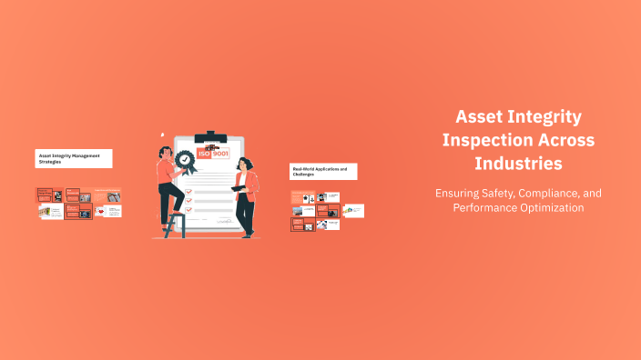 Asset Integrity Inspection Across Industries by Ebrahim Ashraf on Prezi