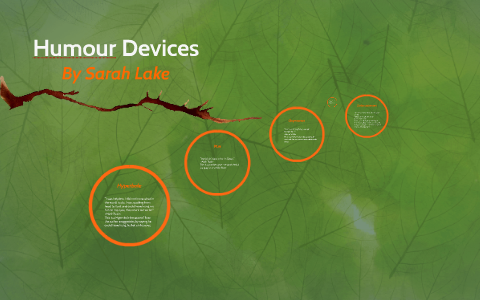 Humour Devices by Sarah Lake on Prezi