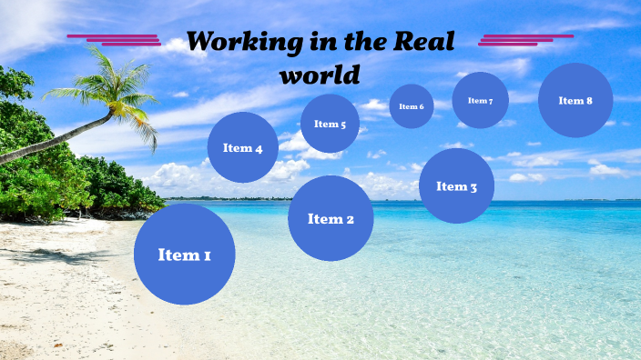 Working in the real world project by Gabriel Morales on Prezi