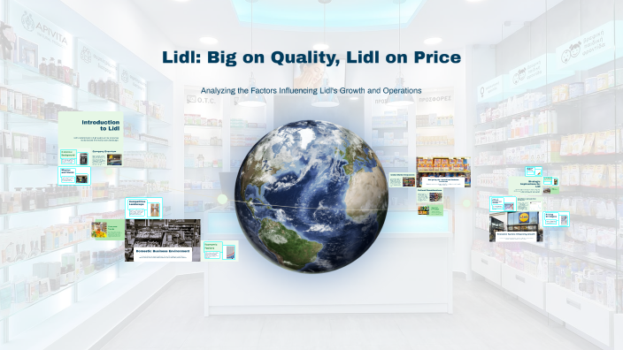 Lidl: Big on Quality, Lidl on Price by Amal Nath on Prezi