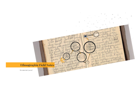 Ethnographic Field Notes by Victoria Martinez on Prezi