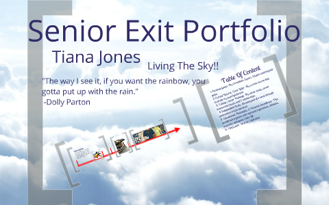 Senior Exit Portfolio by Tiana Jones on Prezi