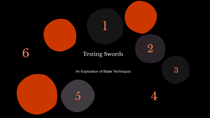 Testing Swords by Patrick Martin on Prezi