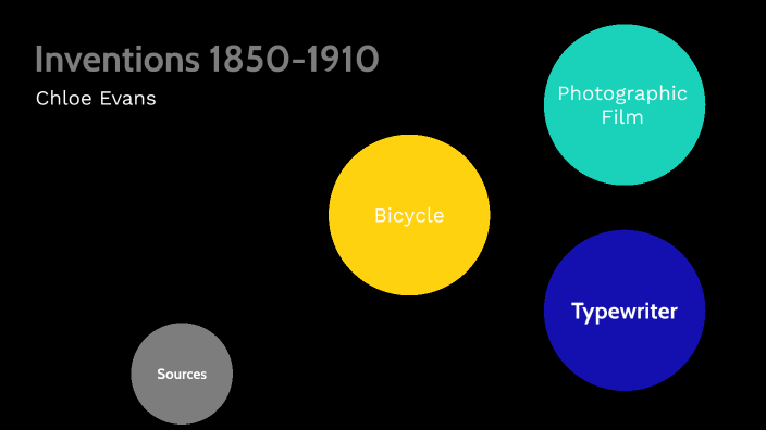 Inventions 1850-1910 by Chloe Evans on Prezi