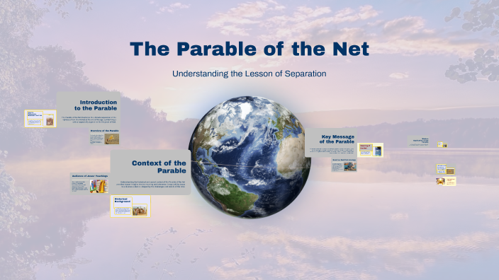 The Parable of the Net by austin dougherty on Prezi