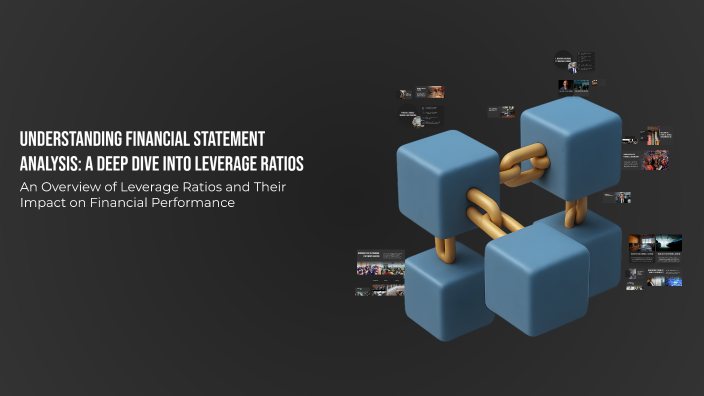 Understanding Financial Statement Analysis: A Deep Dive into Leverage ...