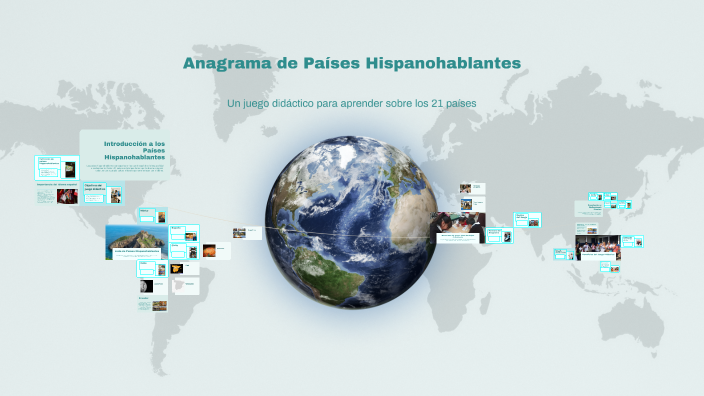 Anagrama de Países Hispanohablantes by Ada Stamper on Prezi