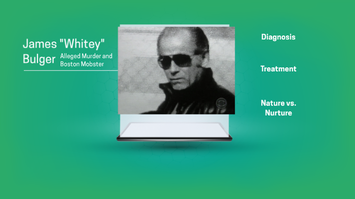 James "Whitey" Bulger by Sean Caiati on Prezi