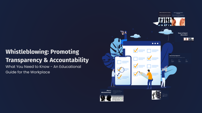 Whistleblowing: Promoting Transparency & Accountability by ema zakaria on Prezi