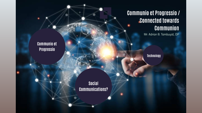 Synthesis of Communio et Progressio and Connected Toward Communion by ...