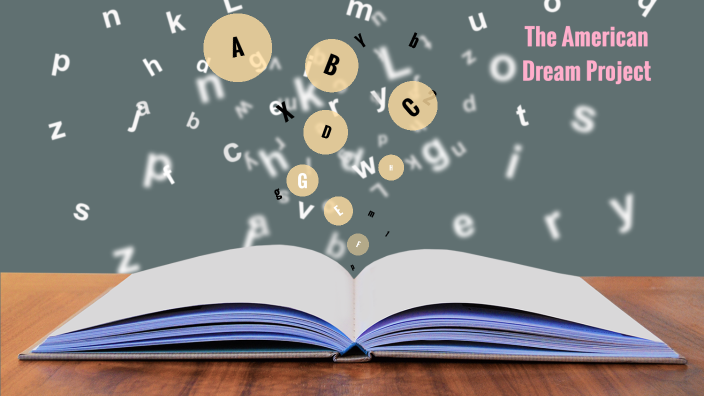 The American Dream Project by Emily Borchelt on Prezi