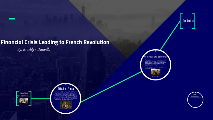 Financial Crisis Leading to French Revolution by Brooklyn Dunville on Prezi