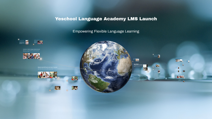 Yeschool Language Academy LMS Launch by Christopher Reneau on Prezi