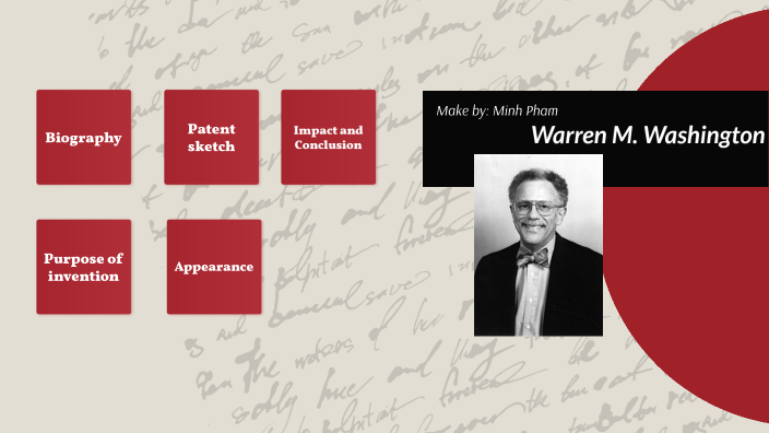 Warren M. Washington by Minh Pham on Prezi