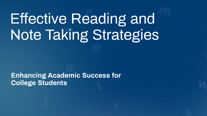 Effective Reading and Note Taking Strategies by Landon adams on Prezi
