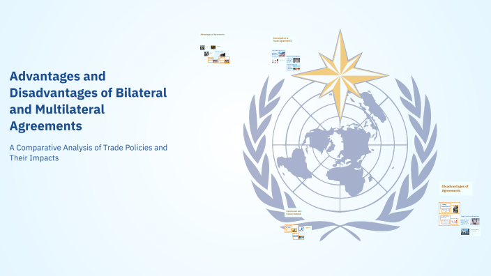 Advantages and Disadvantages of Bilateral and Multilateral Agreements ...
