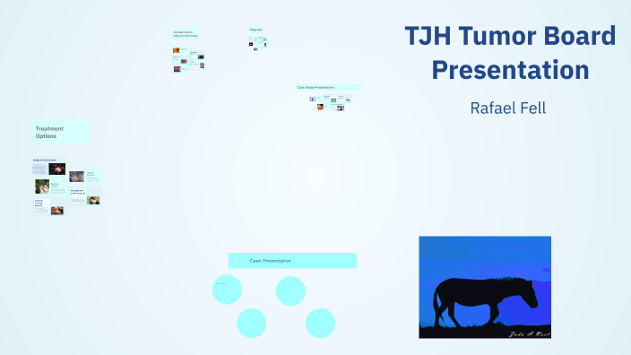 Tumor Board Presentation by Rafael fell on Prezi