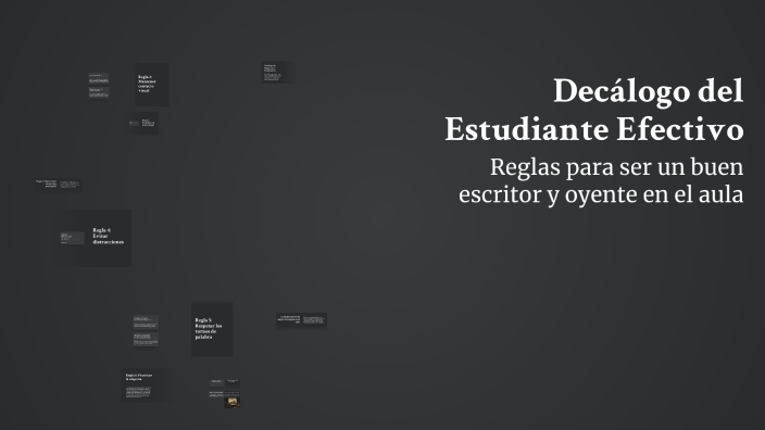 Decálogo del Estudiante Efectivo by Sanita Vargas on Prezi