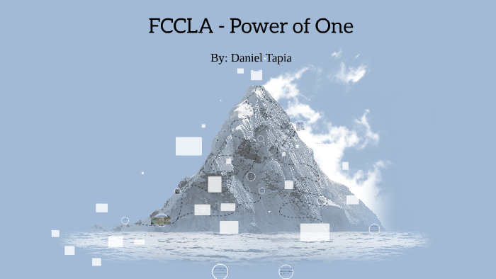 FCCLA - Power of One by Daniel Tapia on Prezi