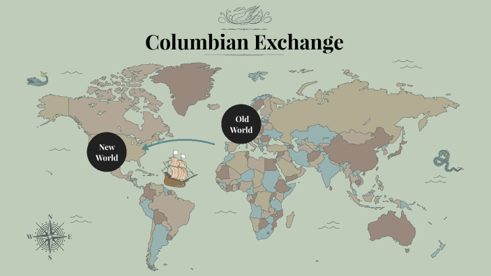 Columbian Exchange Project by Nayeli Pina on Prezi
