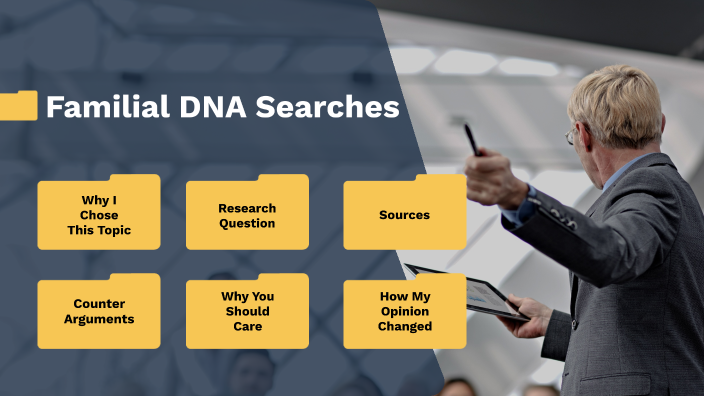 Familial DNA Searching by Tamra Stone on Prezi