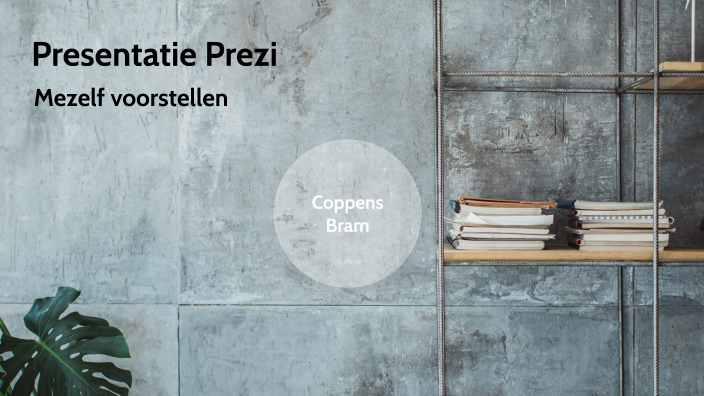 Bram Coppens by Bram Coppens on Prezi
