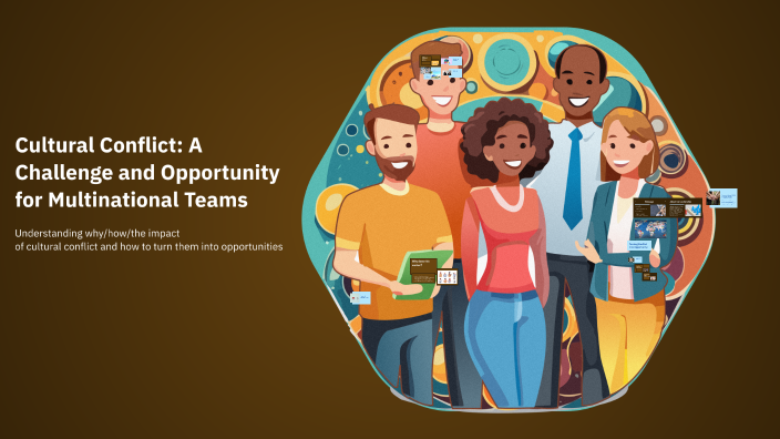 Cultural Conflict: A Challenge and Opportunity for Multinational Teams ...
